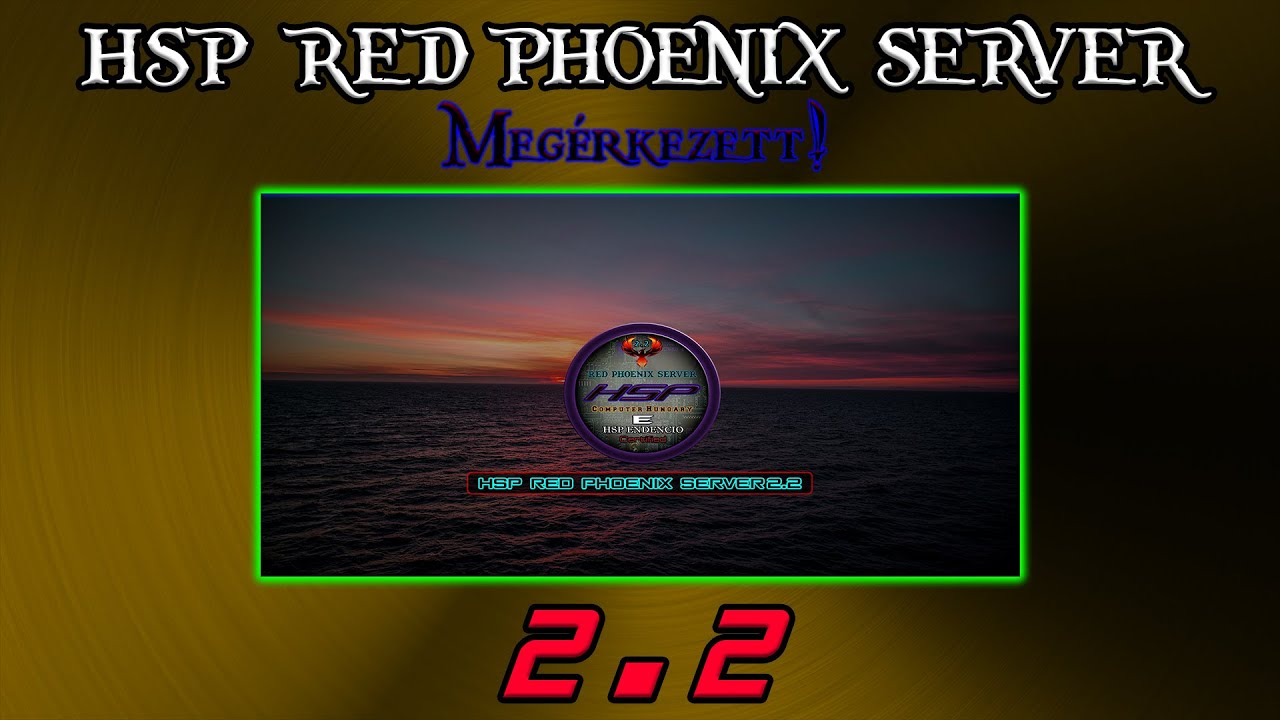 [ARCHÍV] HSP Red Phoenix Server rendszer bemutatása (2021.Május) - YouTube