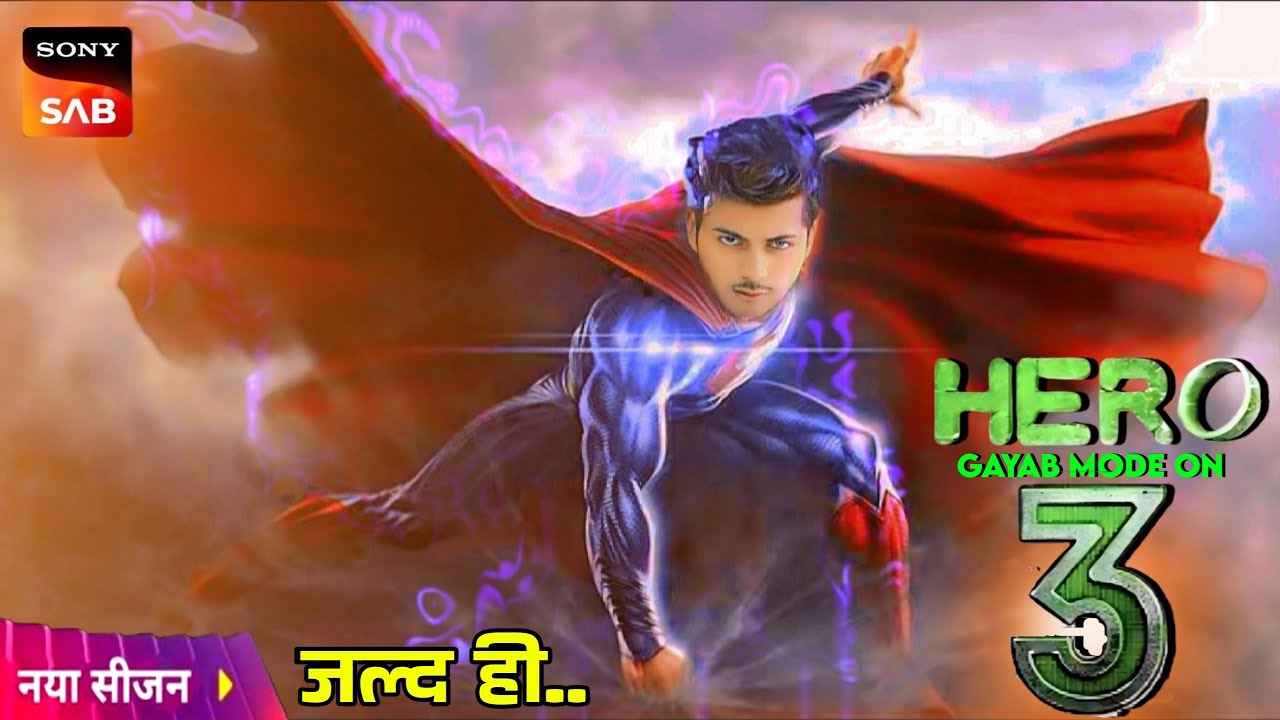 HERO Gayab Mode On Season 3 : New Promo Episode 1 Kab Aayega || Release ...