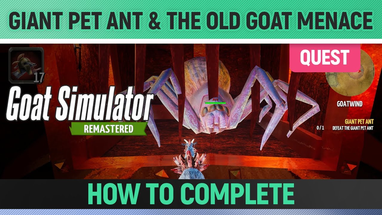 Goat Simulator Remastered - Quest - Giant Pet Ant & The Old Goat Menace ...
