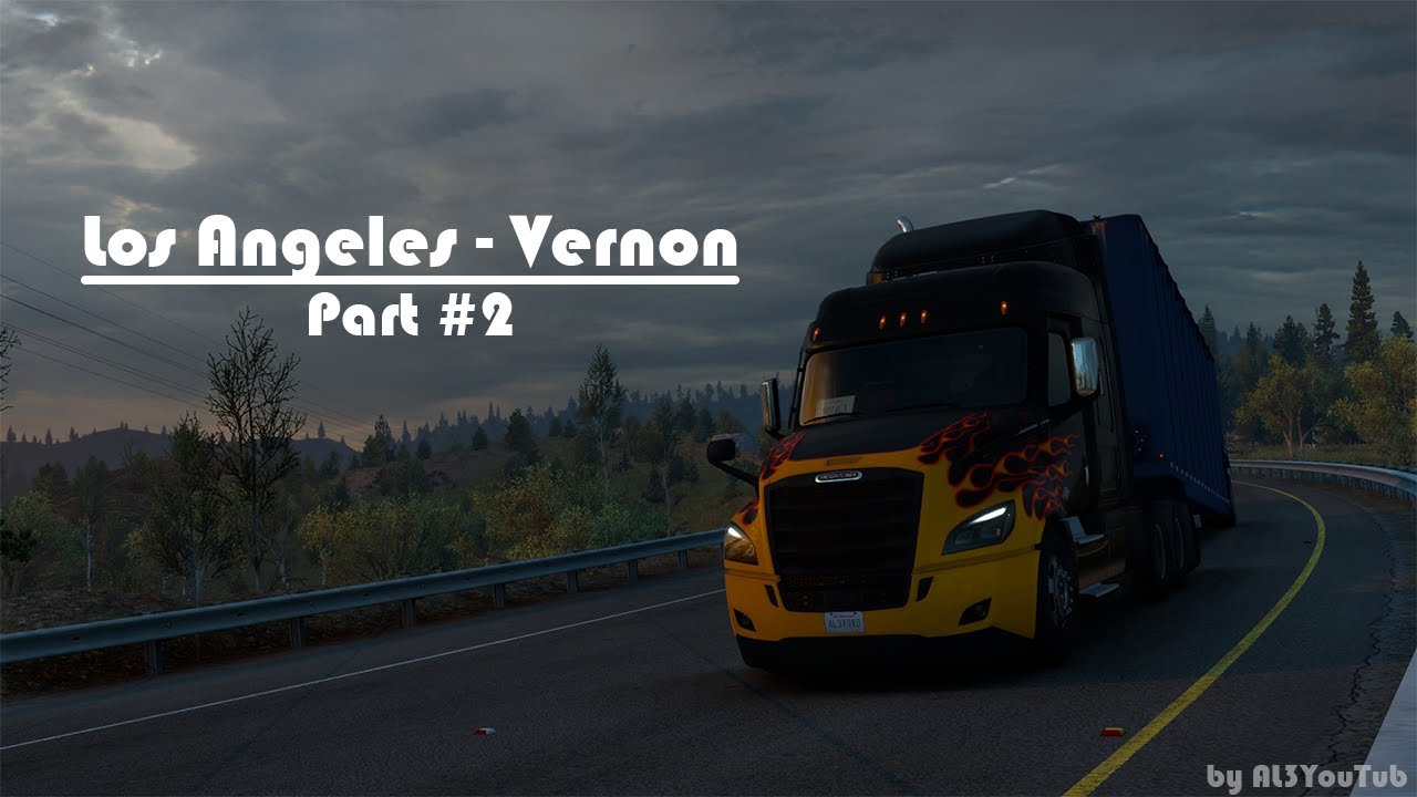 LA - Vernon | Part #2 | American Truck Simulator - YouTube