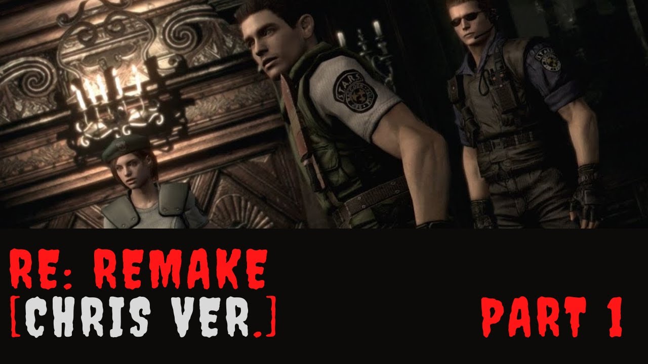 Resident Evil HD Remake Remastered - Chris Ver. Gameplay Part 1 (PC ...