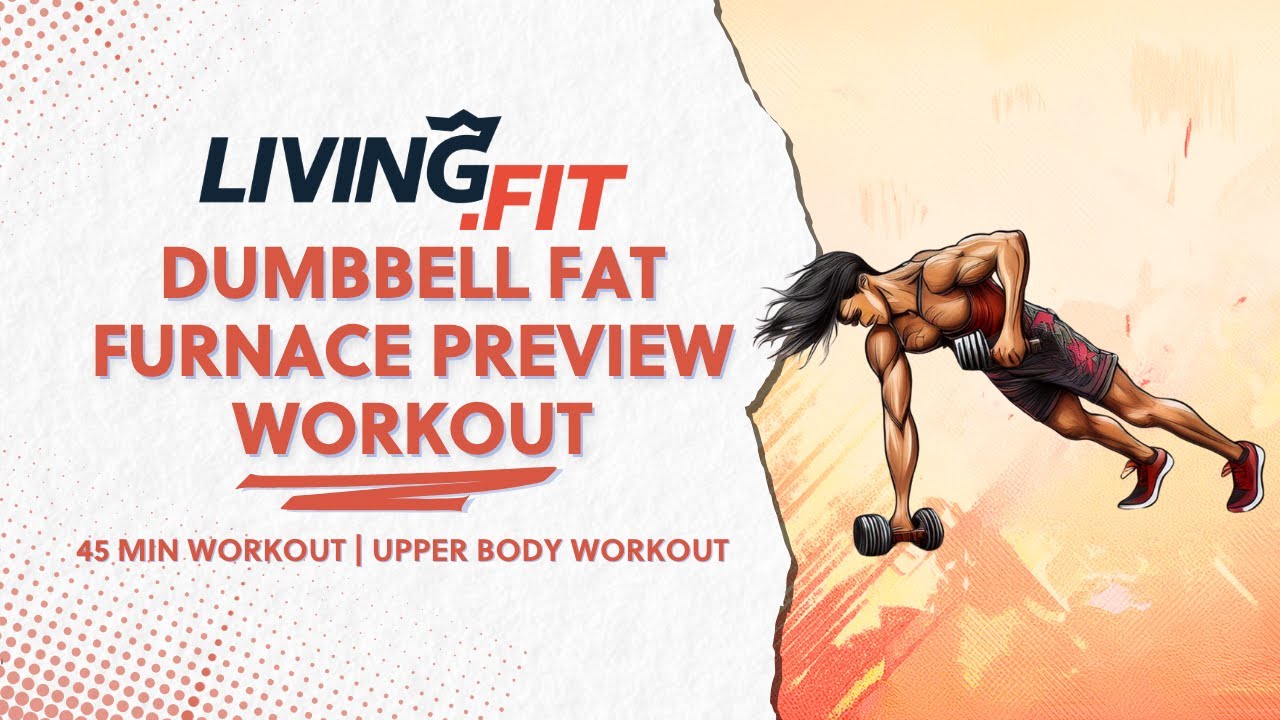 45 MIN FULL BODY AMRAP WORKOUT | DUMBBELL FAT FURNACE PREVIEW | FREE ...