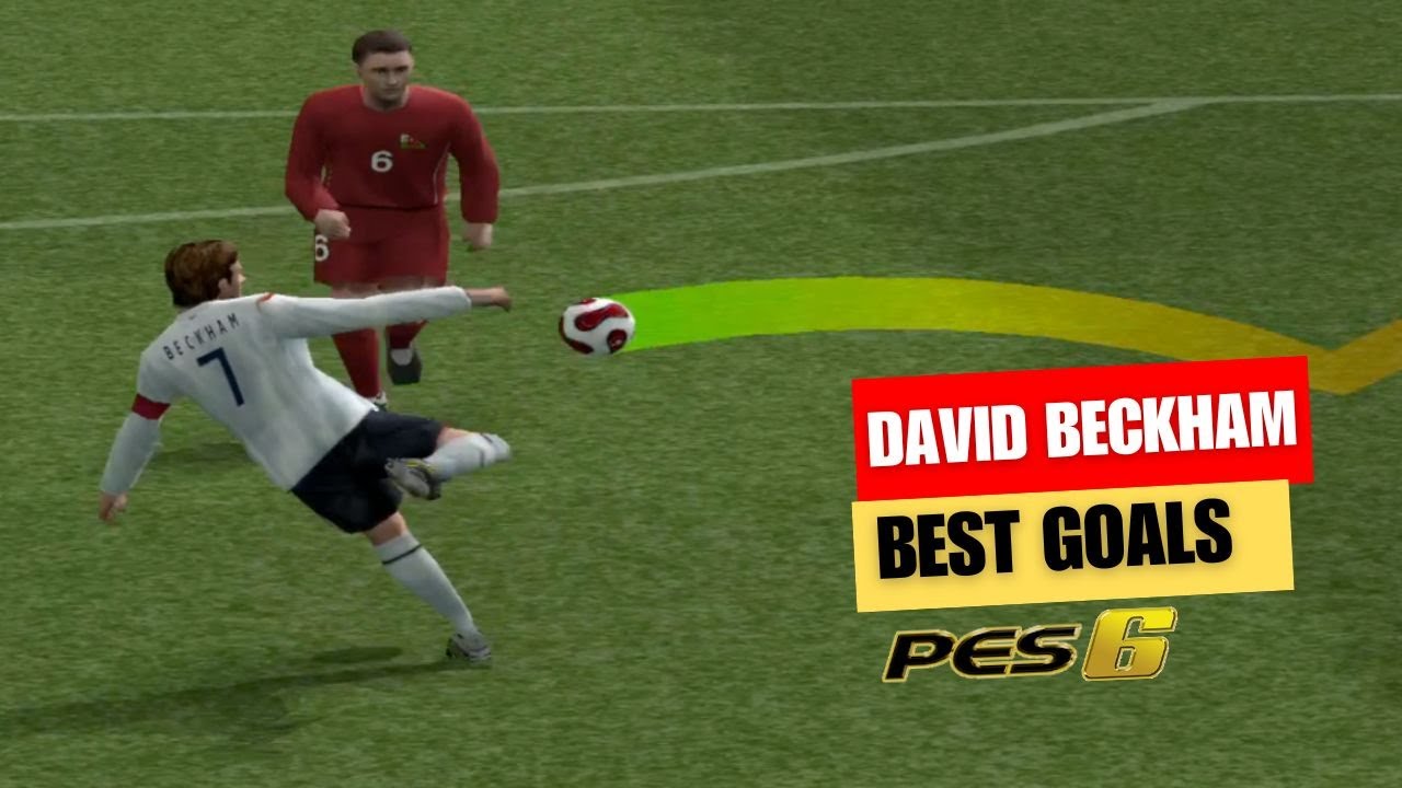 David Beckham Best Goals Compilation PES 6 2007 - YouTube