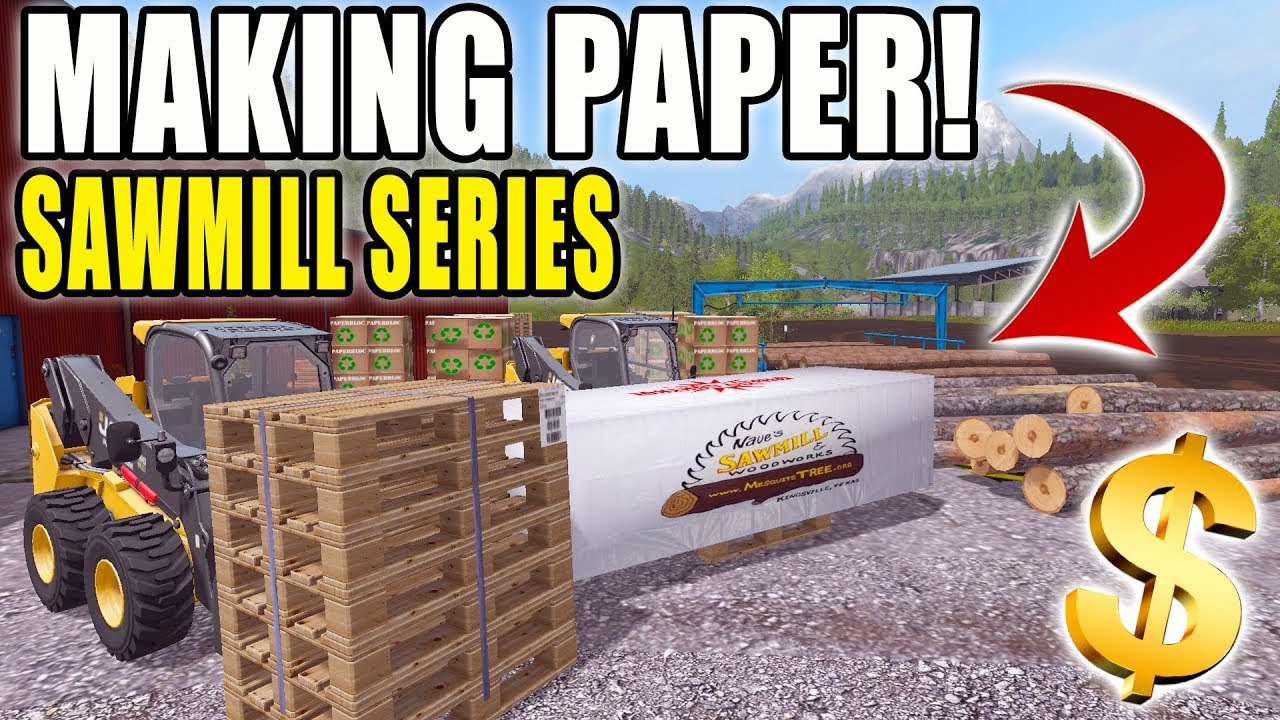 WE MADE PAPER + WOOD PALLETS | SAWMILL SERIES | MULTIPLAYER | FARMING ...