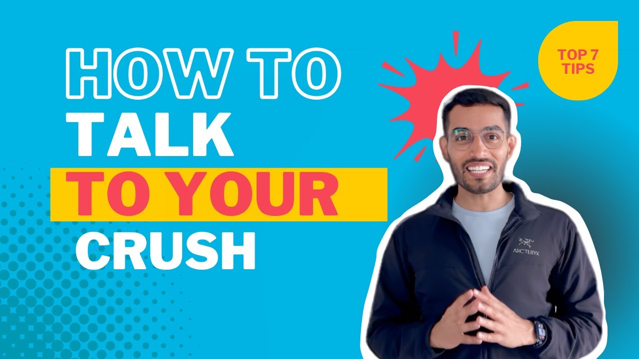 7 Tips for Talking to Your Crush and Handling Rejection - YouTube