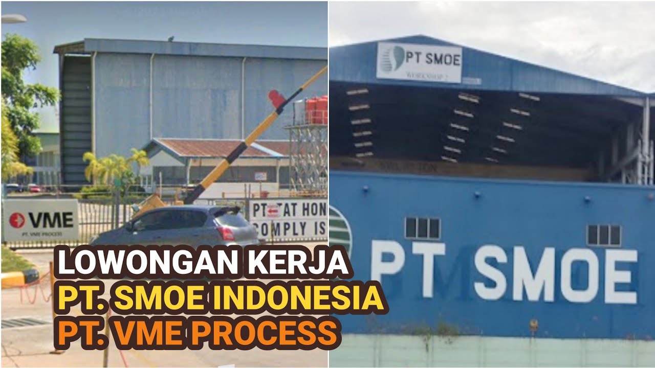 Loker Batam PT SMOE Indonesia // PT VME Process - YouTube