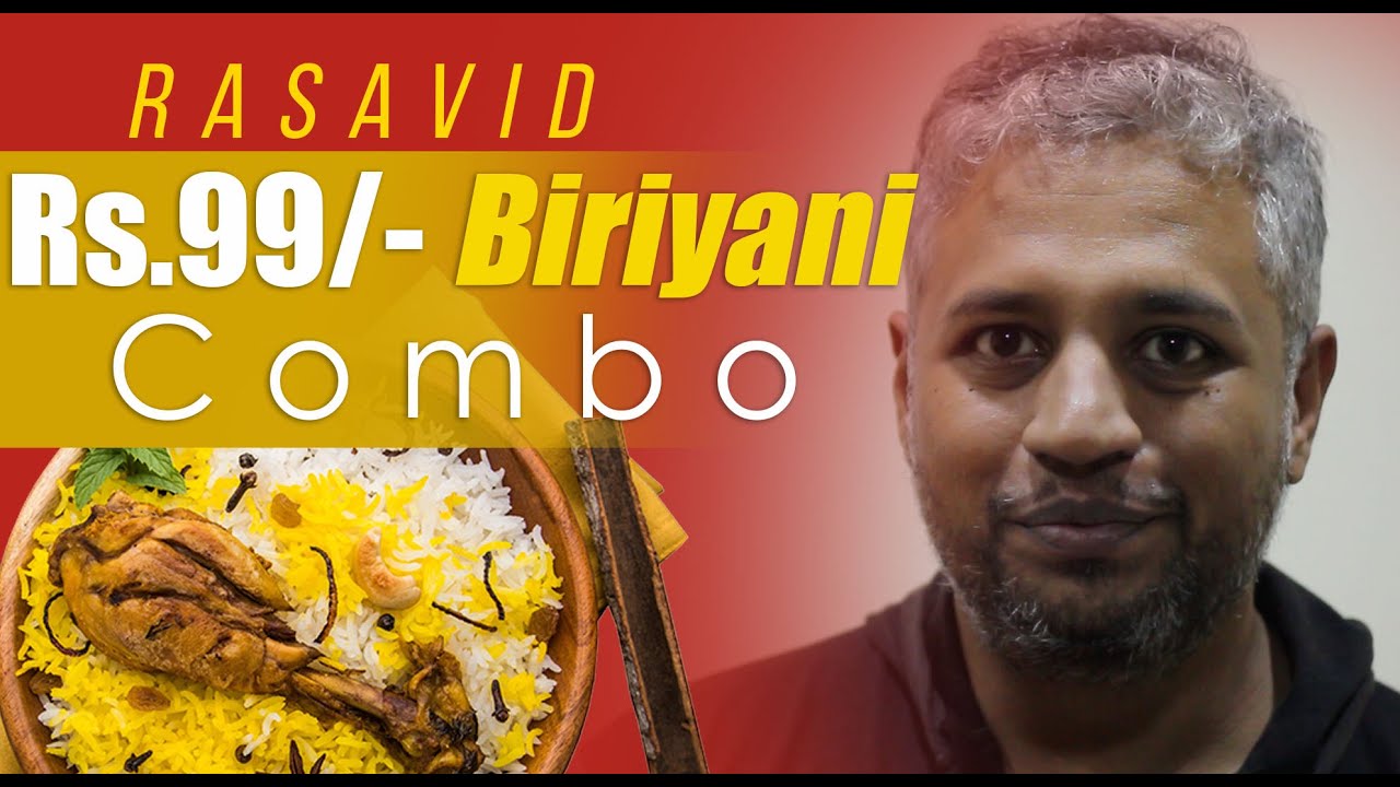 Rs.99 BIRYANI COMBO | Rasavid Restaurant | Hyderabadi biryani - YouTube