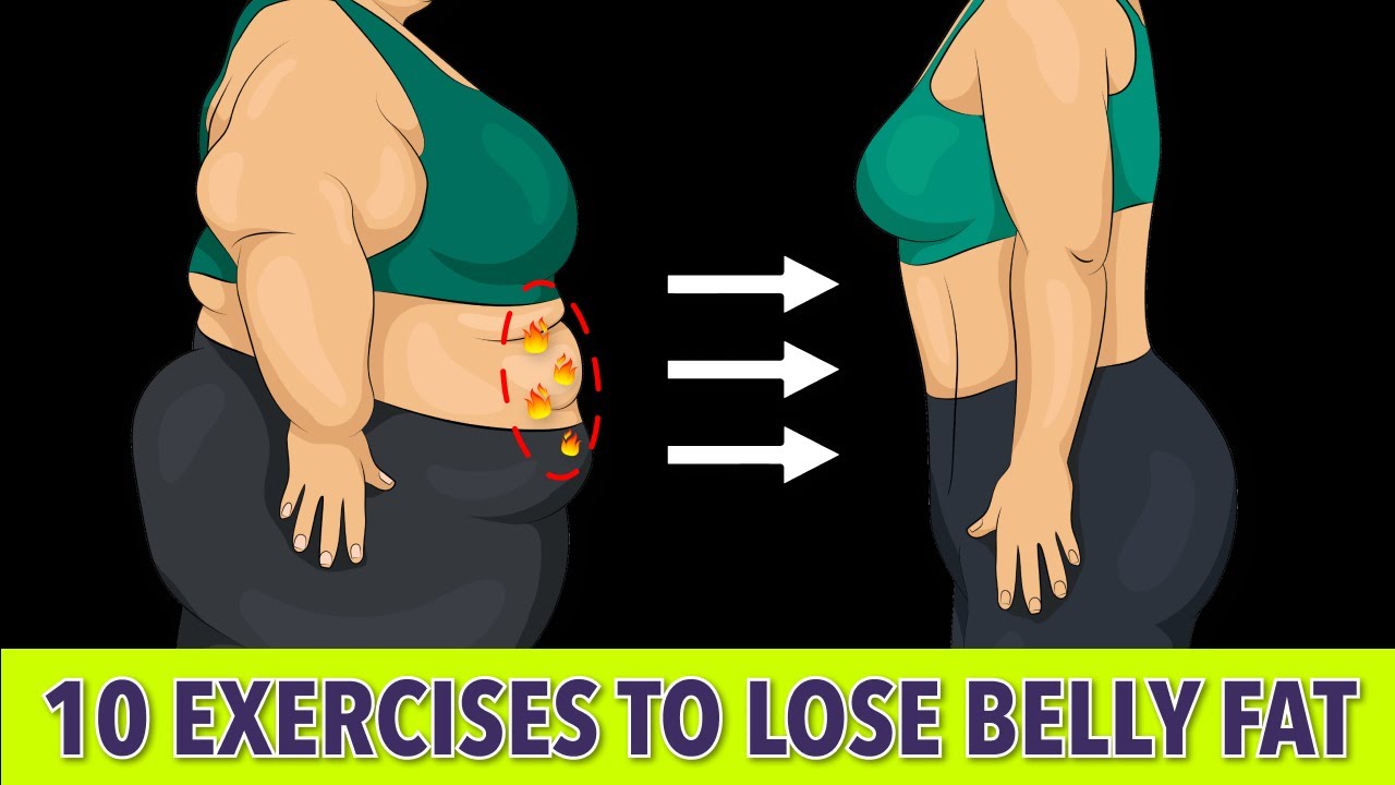 The Top 10 Exercises To Get Rid Of Belly Fat - YouTube