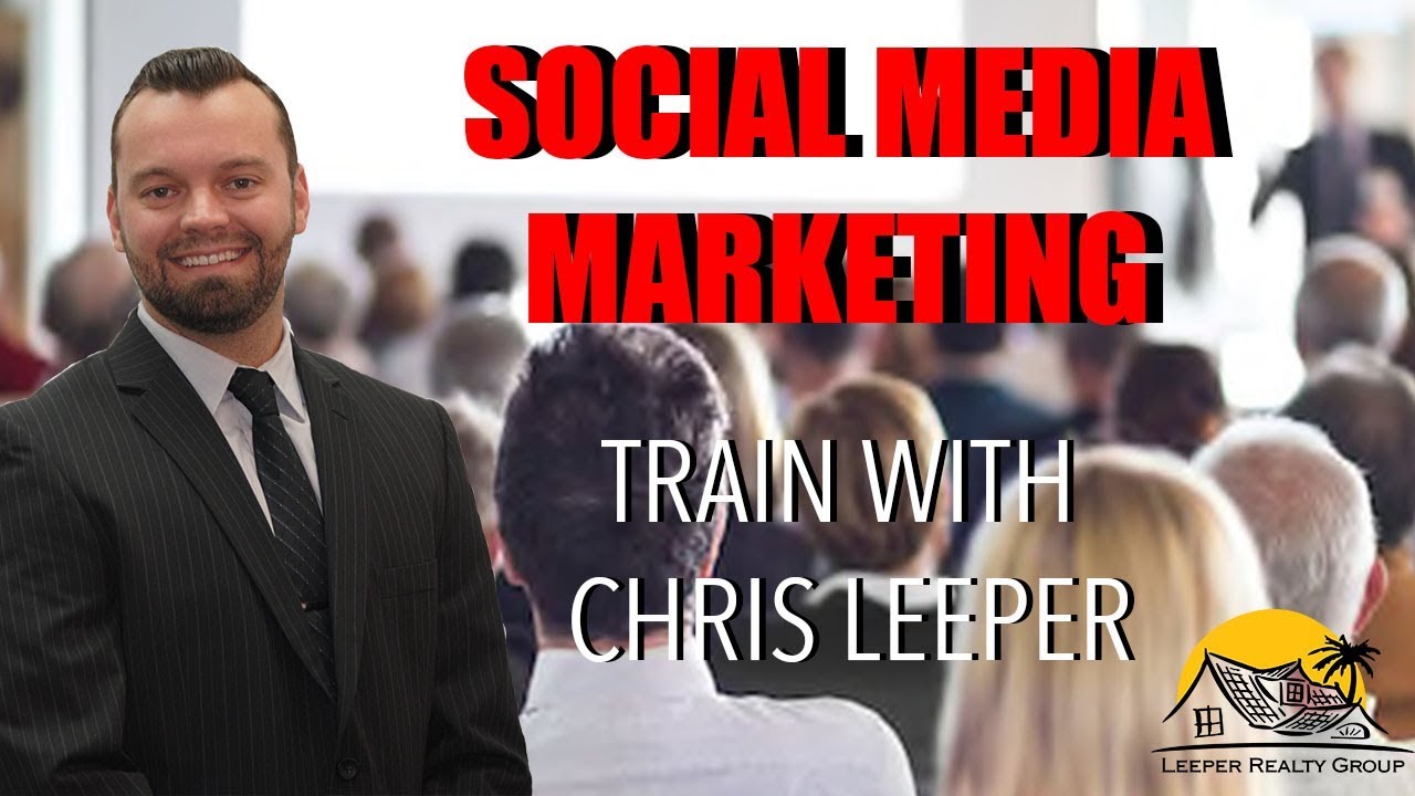 Social Media Marketing | Video Marketings | Train with Chris Leeper ...