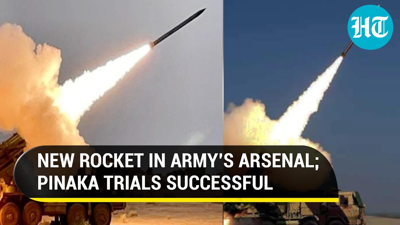 Army Completes Pinaka Trials: First Made-In-India rocket system by ...