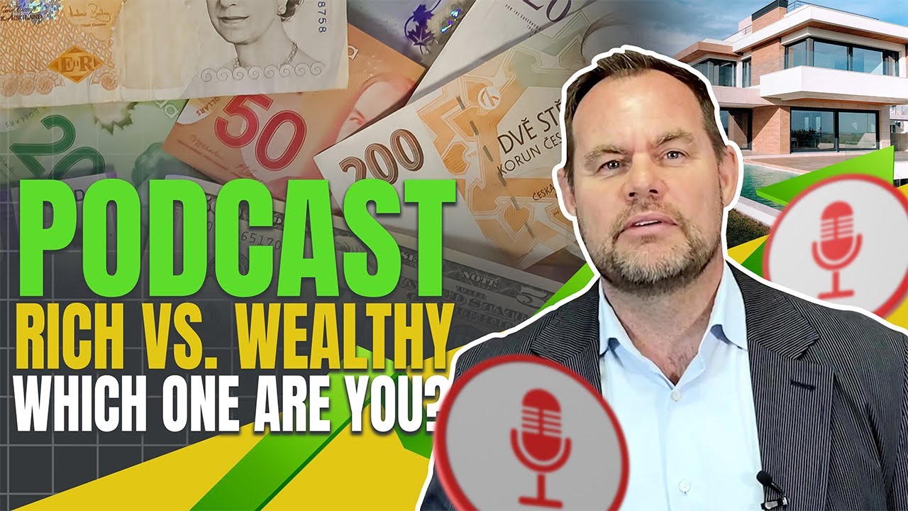 Podcast: Rich vs Wealthy - Which One Are You? - YouTube