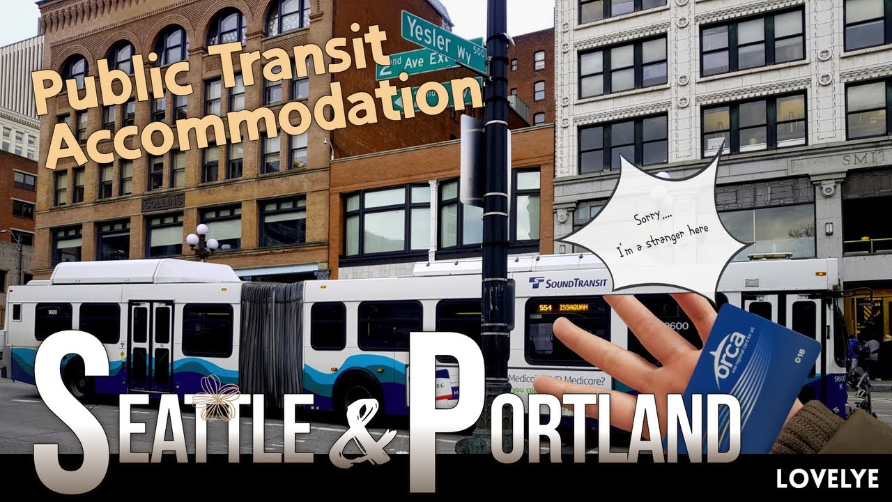 시애틀 · 포틀랜드 교통 및 숙박 | Seattle·Portland Public Transit | Accommodation ...