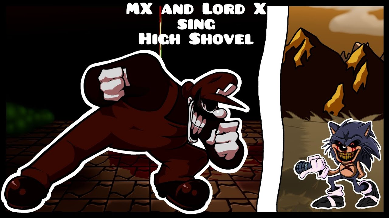 Fnf MX and Lord X sing High Shovel (Read Description) - YouTube