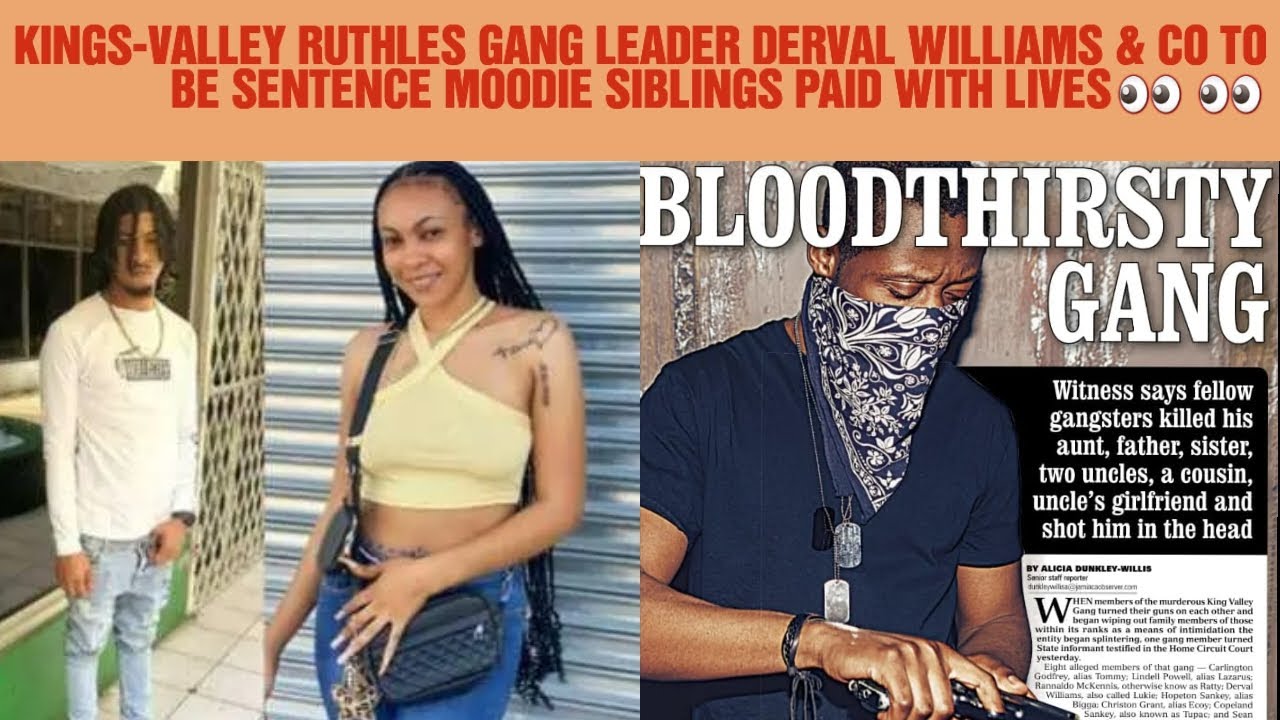 WESTMORELAND KINGS VALLEY GANG-LEADER DERVAL WILLIAMS & CO FOUND GUILTY ...