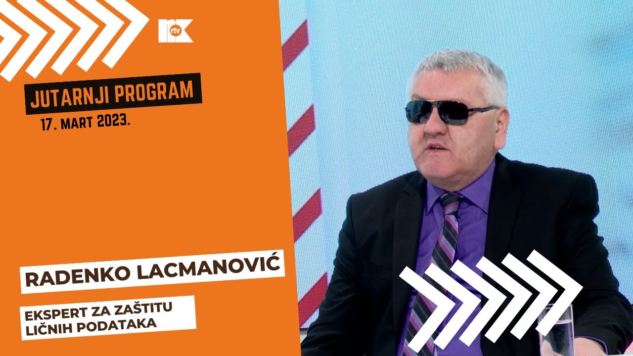 Jutarnji program 17.3. 2023. - Radenko Lacmanović, ekspert za zaštitu ...