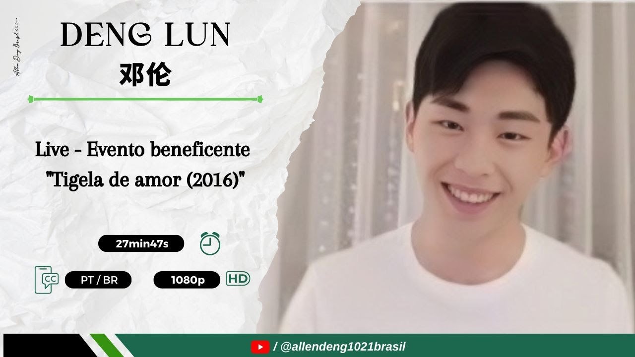 【Allen Deng 邓伦】| Live - evento beneficente tigela de amor (2016) - YouTube
