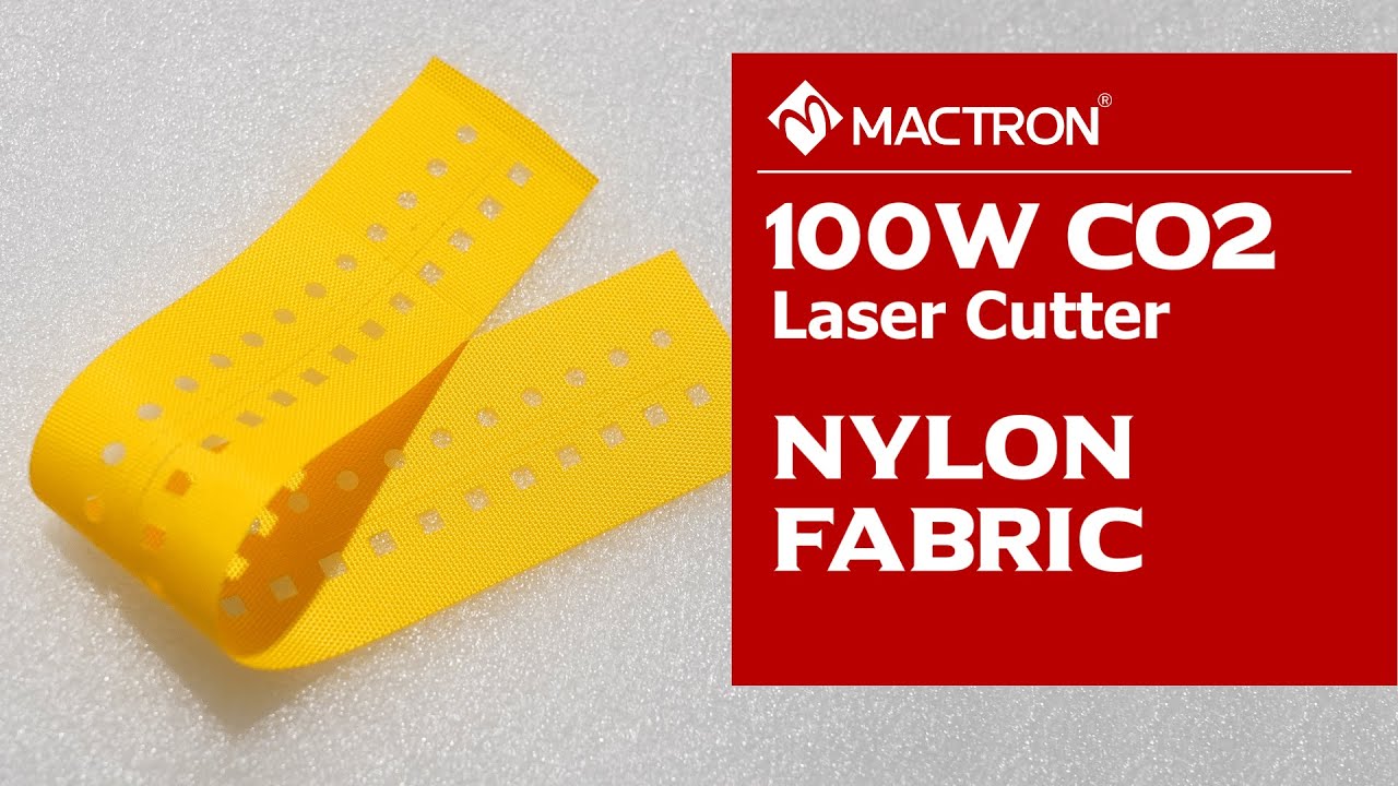 Mactron Laser | Nylon Fabric Cutting with 100W CO2 Laser Cutting ...