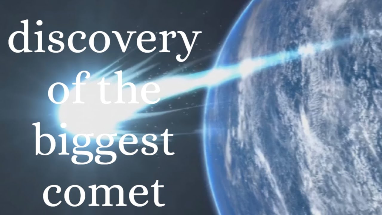 The Biggest Comet Ever Seen : A Cosmic Spectacle ! - YouTube