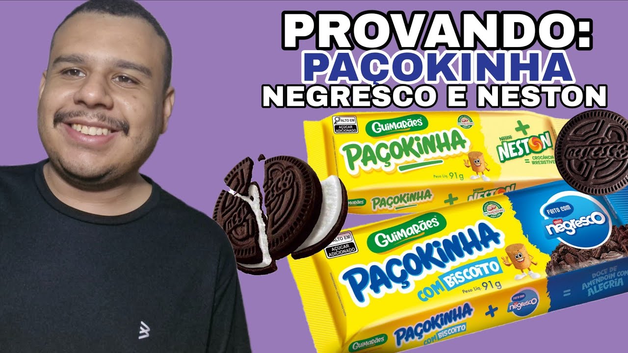 PROVANDO:SERÁ QUE GOSTAMOS DE PAÇOKINHA SABOR : NEGRESCO E NESTON - YouTube