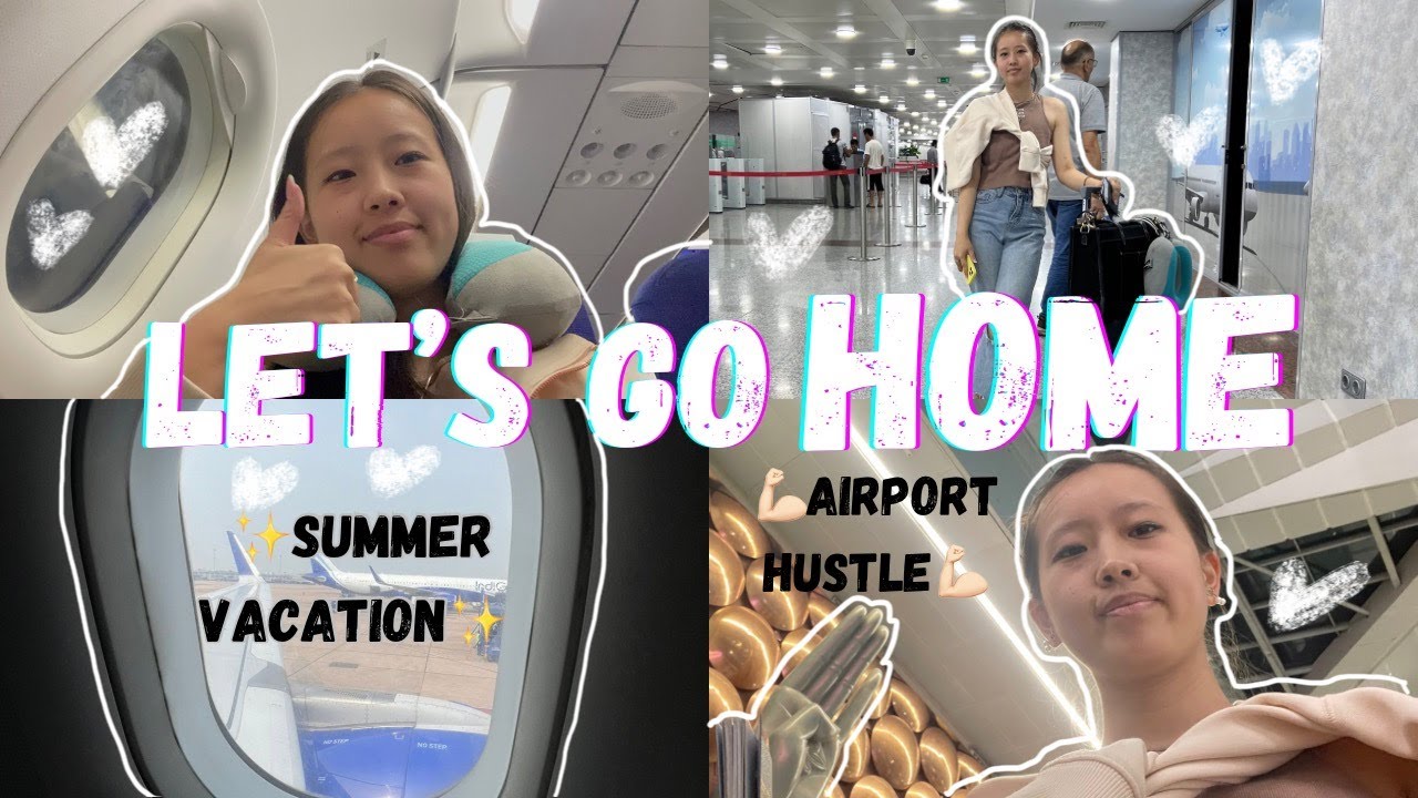Travelling Back Home🏡 to India | summer vacation, flying with friends ...