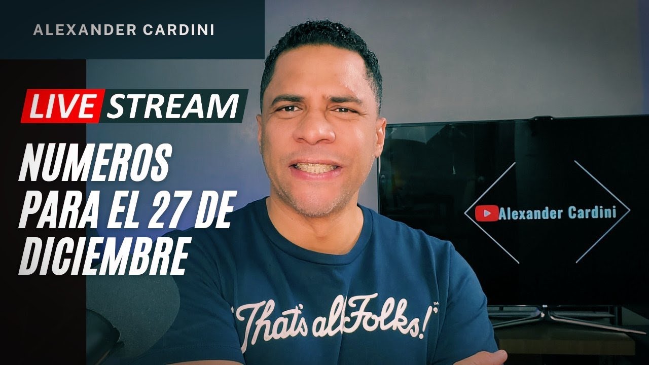 NUMEROS PARA EL 27 DE DICIEMBRE | ALEXANDER CARDINI - YouTube