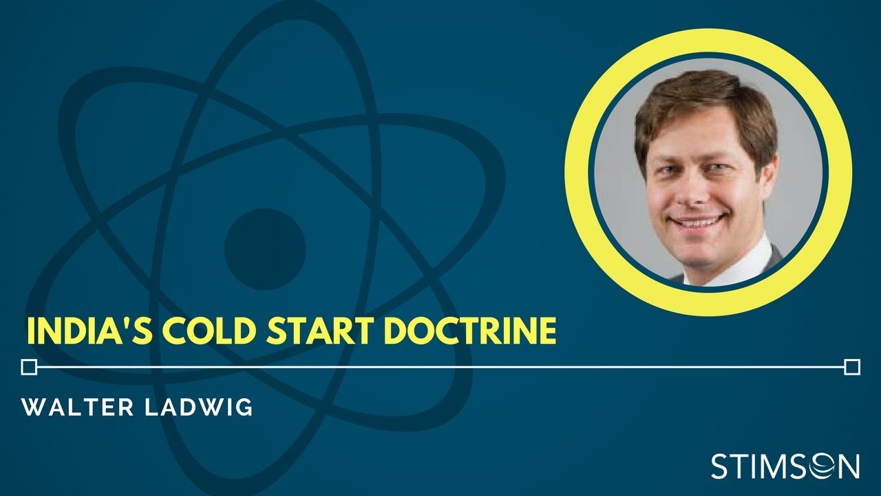 Walter Ladwig on India's "Cold Start" Doctrine - YouTube