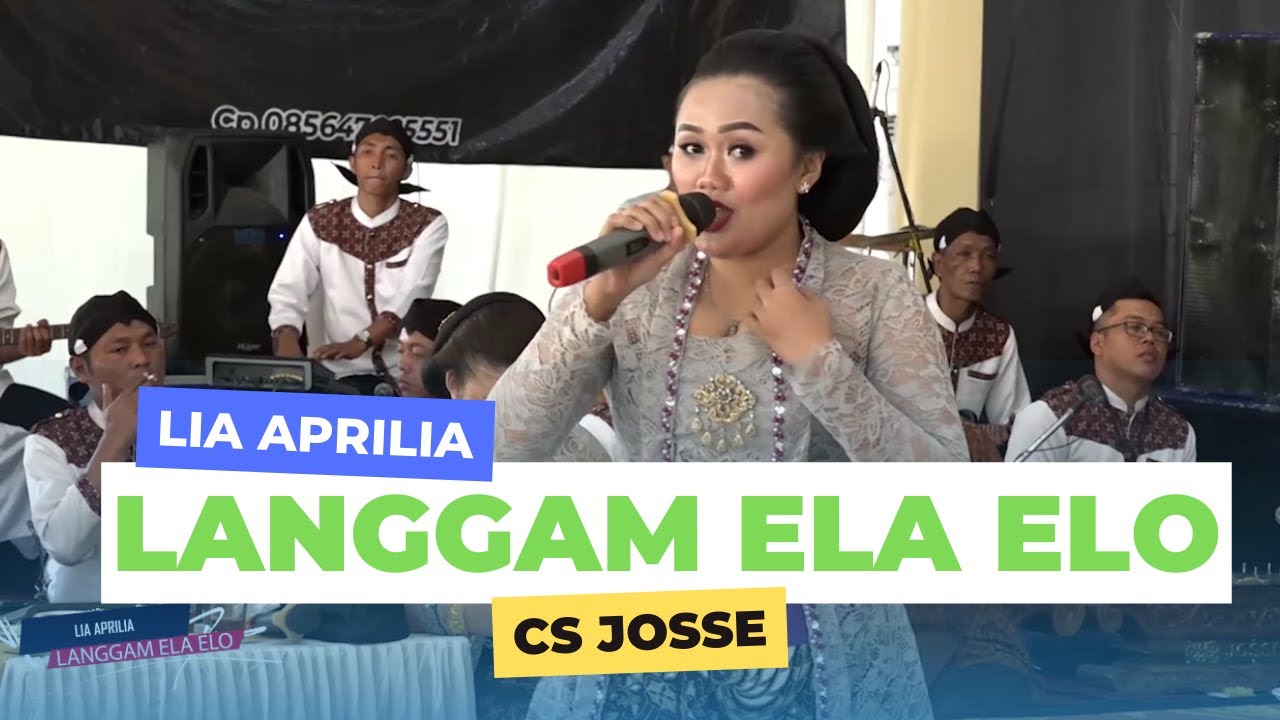 LANGGAM ELA ELO // LIA APRILIA // CS JOSSE - YouTube
