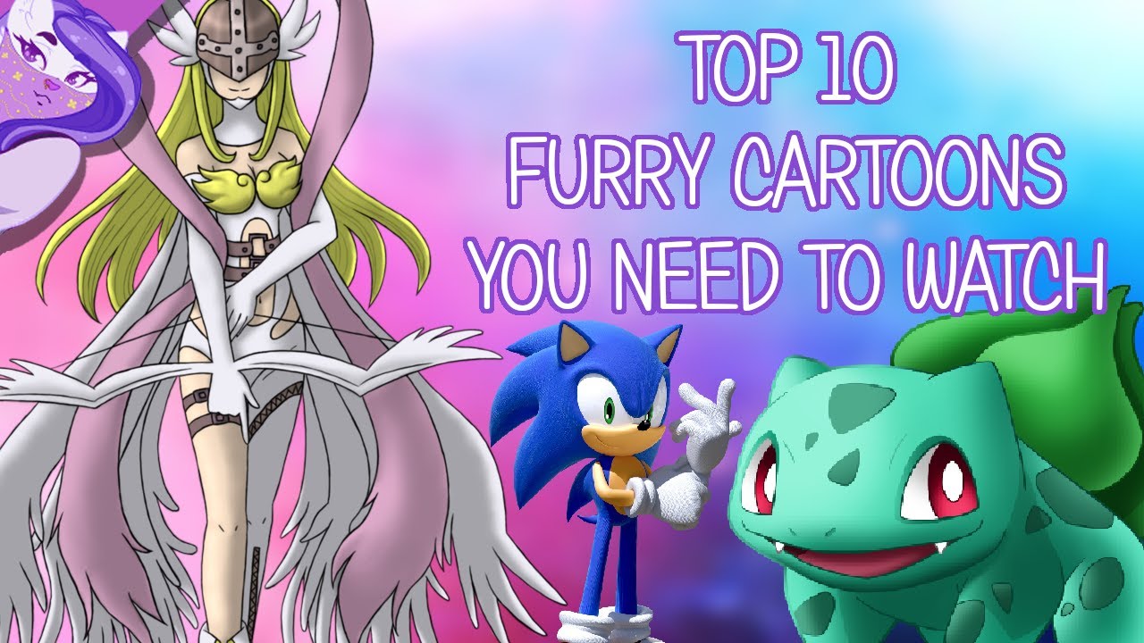 Top 10: Furry Cartoons YOU Need To Watch - YouTube