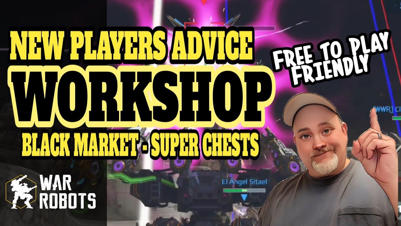 Best Beginners Advice | Part 2 - Workshop and Black Market | WAR ROBOTS ...