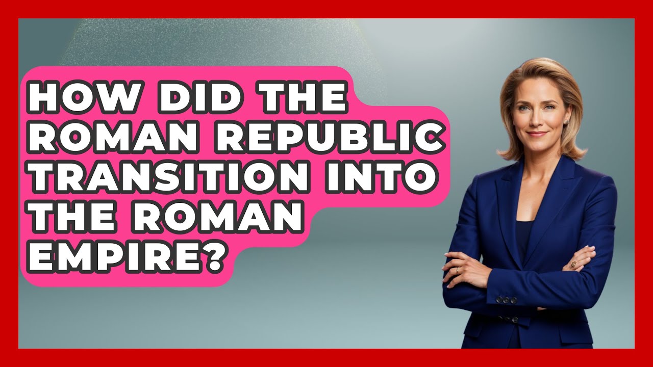 How Did the Roman Republic Transition into the Roman Empire? | All ...