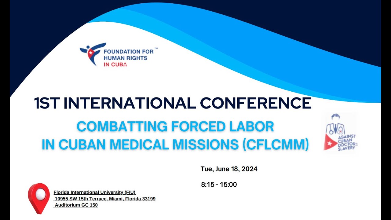 Combatting Forced Labor In Cuban Medical Missions (1st International ...