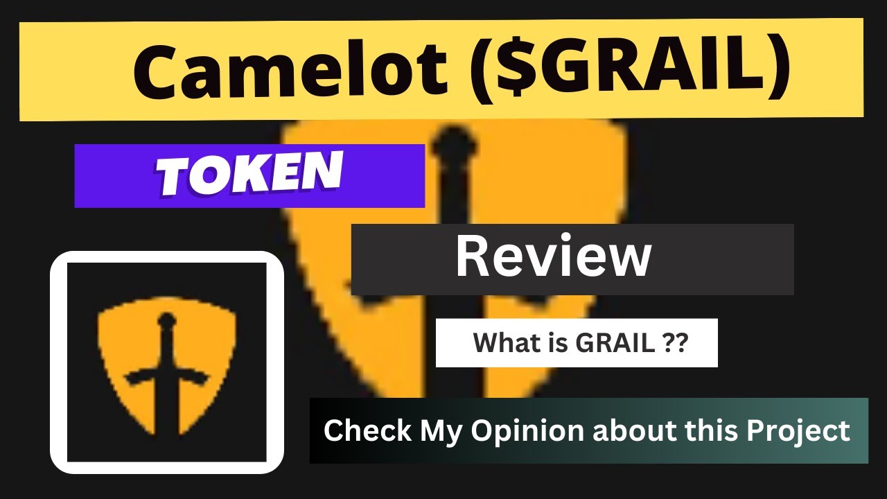 What is Camelot (GRAIL) Coin | Review About GRAIL Token - YouTube