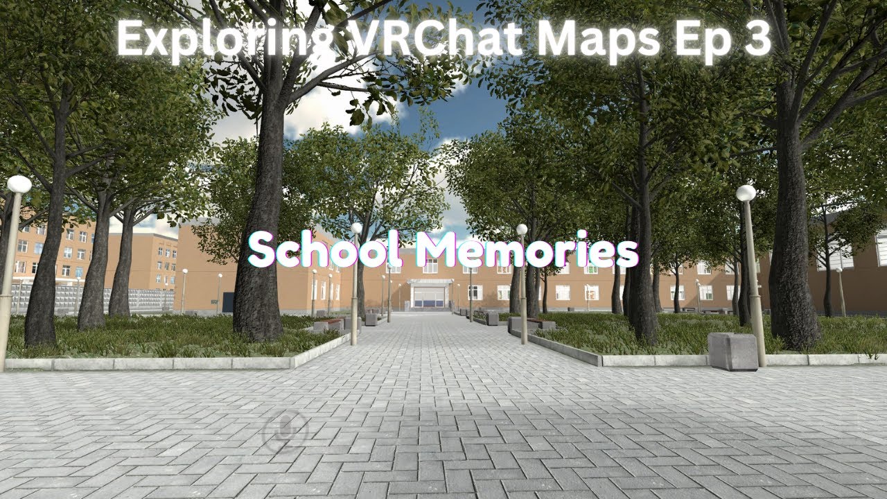 Exploring VRChat Maps Ep 3 - School Memories - YouTube