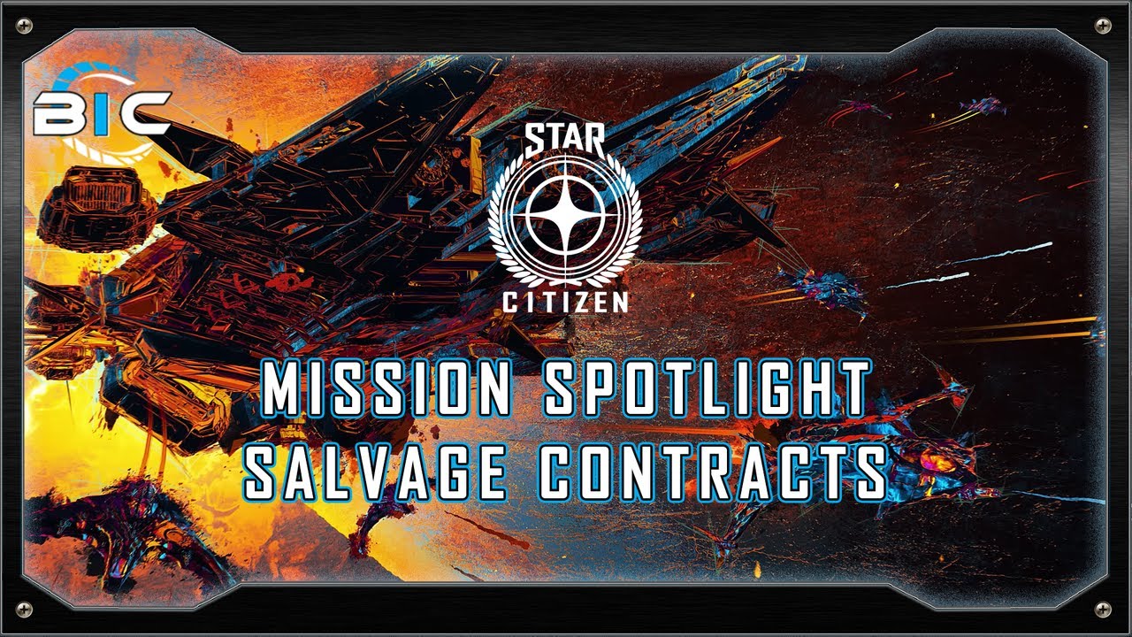 Star Citizen - Mission Spotlight - Salvage Contracts - YouTube