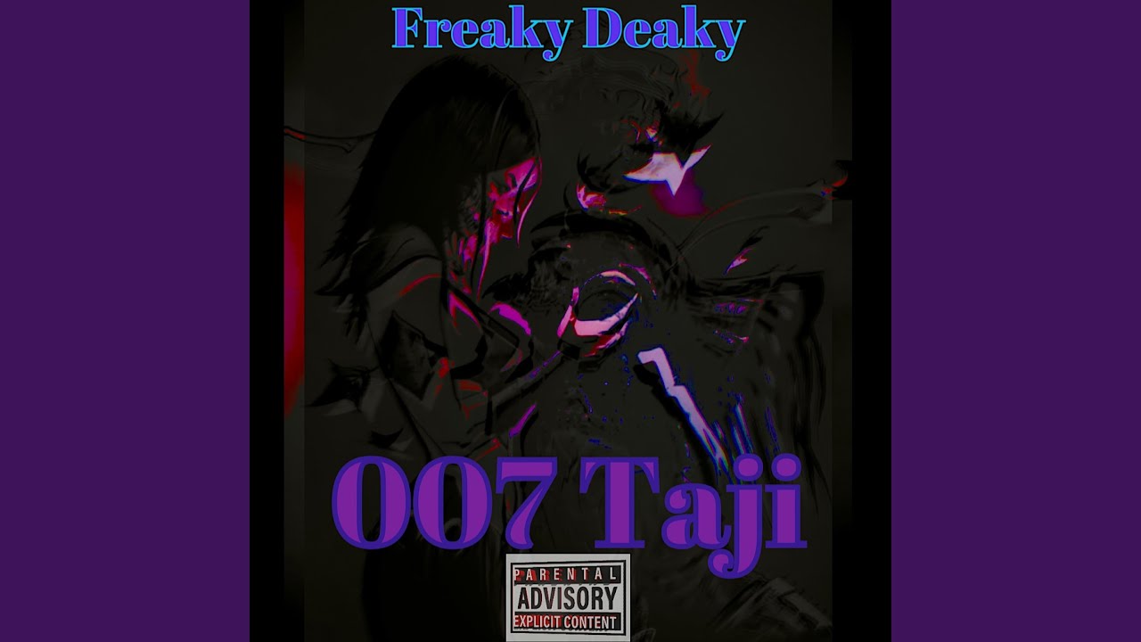 Freaky Deaky - YouTube