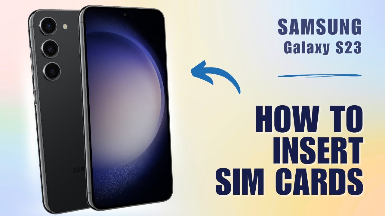 How to Insert SIM Cards on Samsung S23 - YouTube