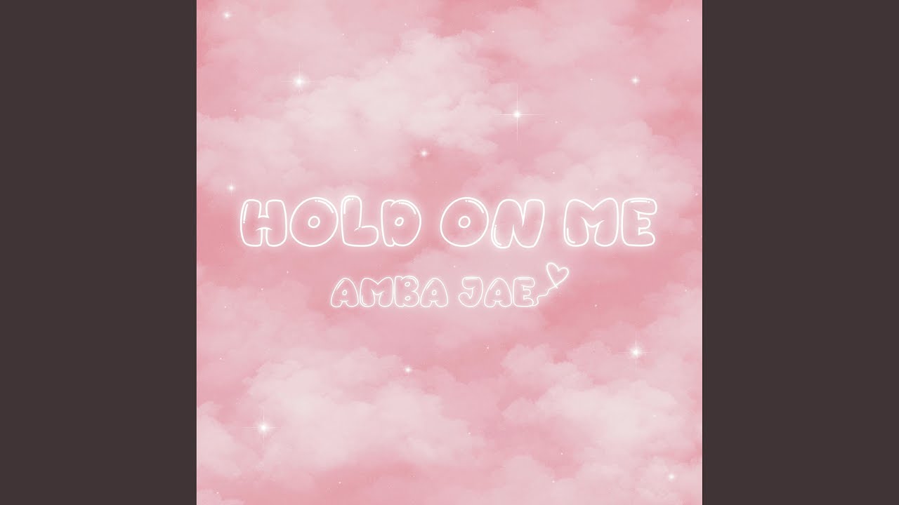 Hold On Me YouTube hold-on-me-youtube
