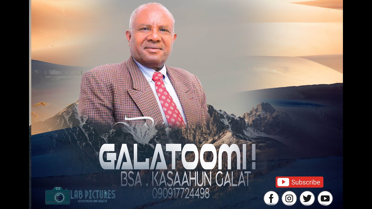 GALATOOMI:: B/SA KASAAHUN GALAT NEW ORO GOSPEL SONG 2022 - YouTube