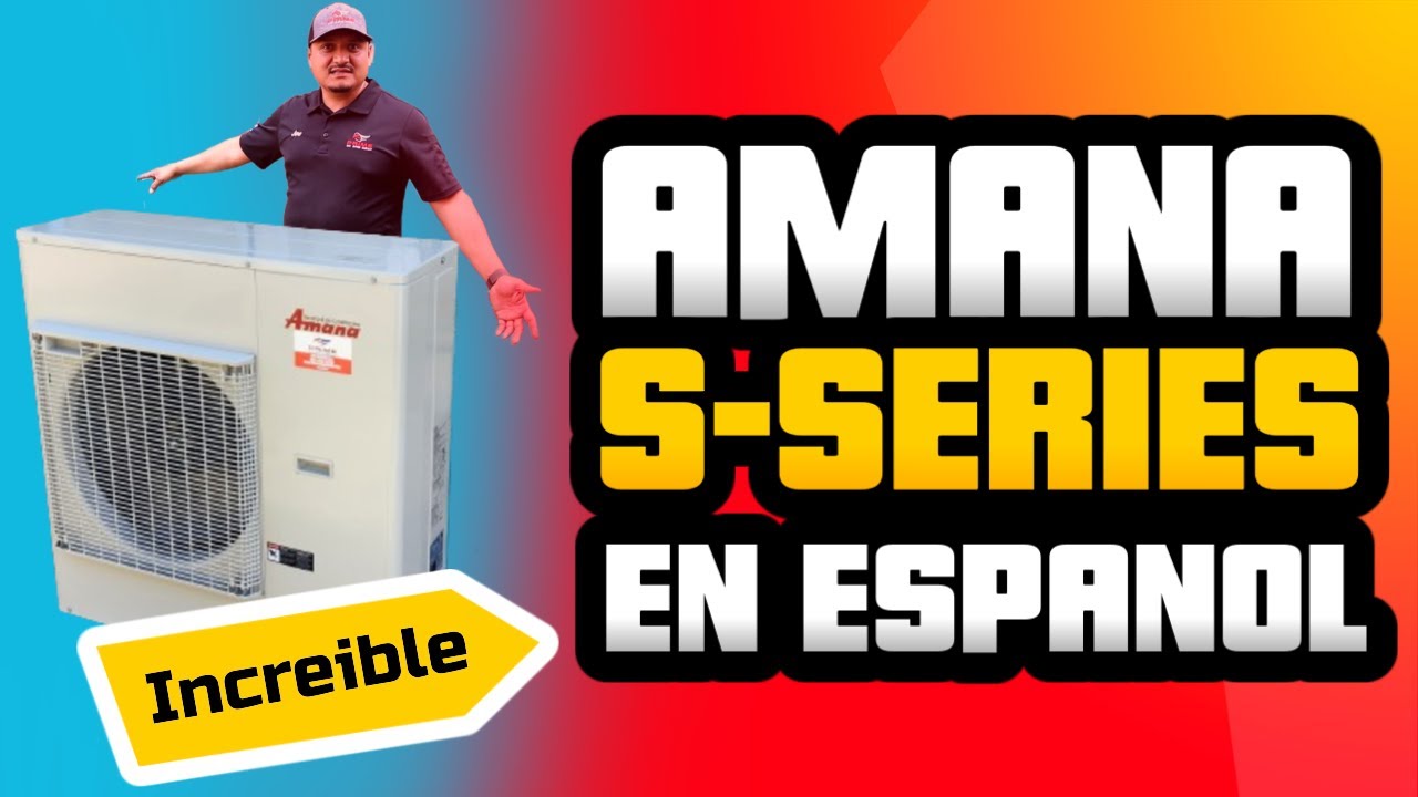 Amana S-Series Instalación | Prime AC and Heat | Spanish Edition - YouTube