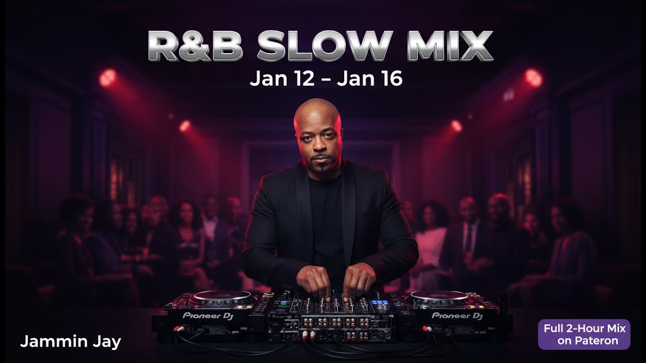 R&B Slow Mix – January 12th–16th | Mixed by Jammin Jay