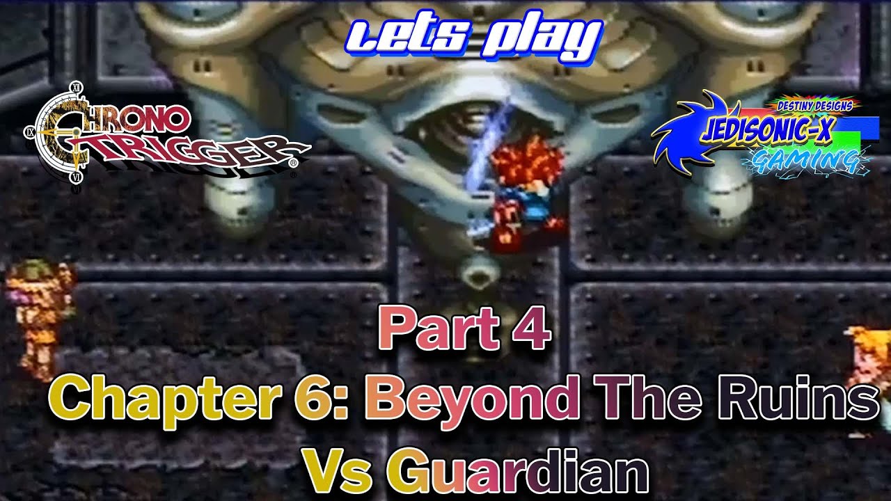Chrono Trigger Chapter 4 Beyond The Ruins Vs Guardian & Bits - YouTube