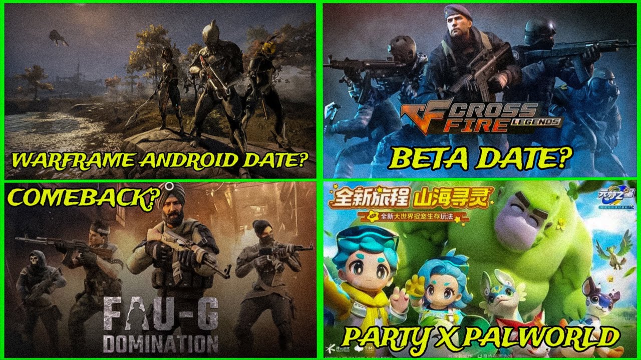 Warframe Android CBT, Crossfire: Legends Beta, Party Stars Palworld ...