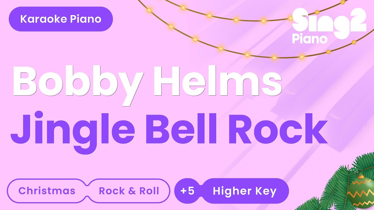 Bobby Helms Jingle Bell Rock Higher Key Karaoke Piano Youtube Music