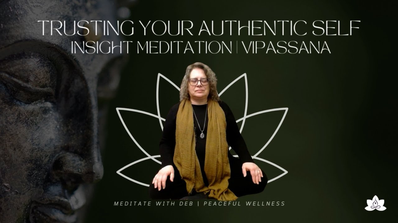 Trusting Your Authentic Self | Insight Meditation - YouTube