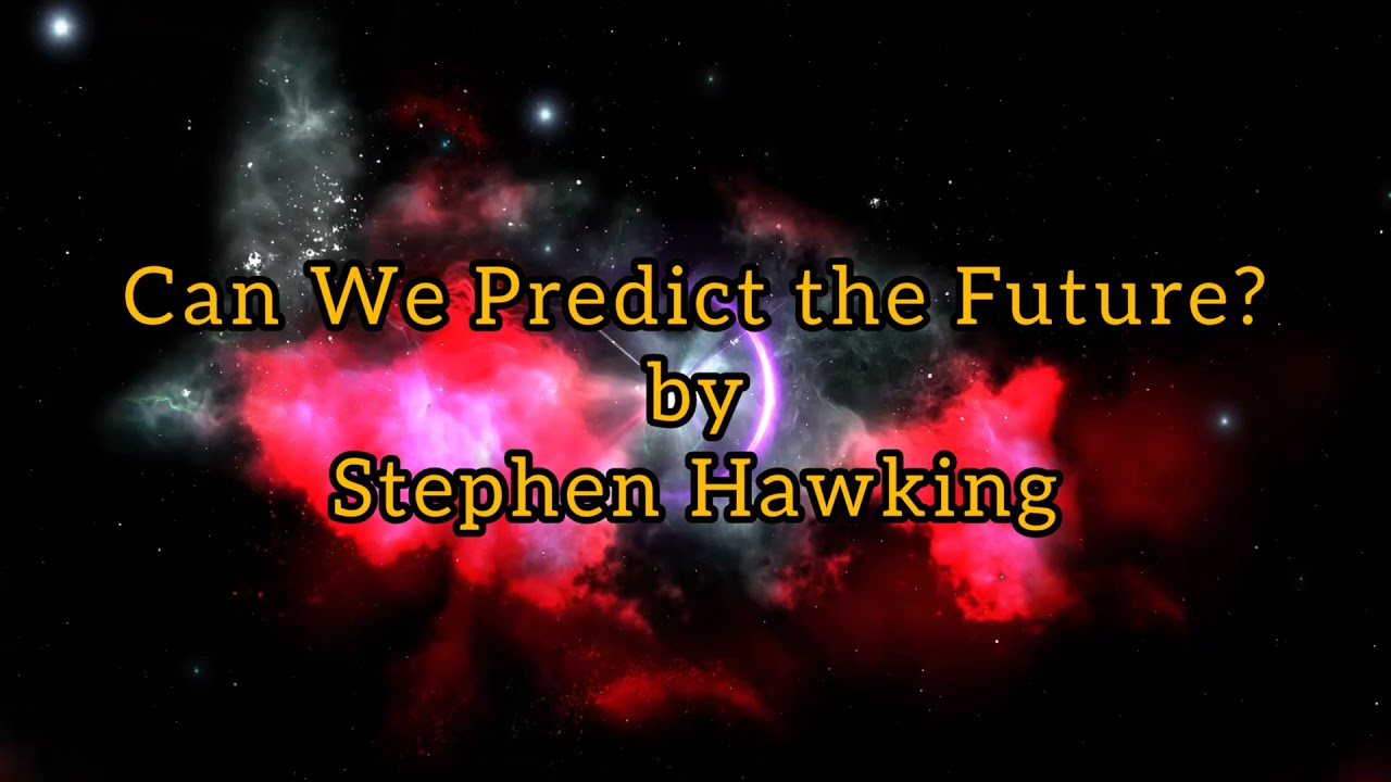 Can We Predict the Future | a brief summary of the chapter from Stephen ...