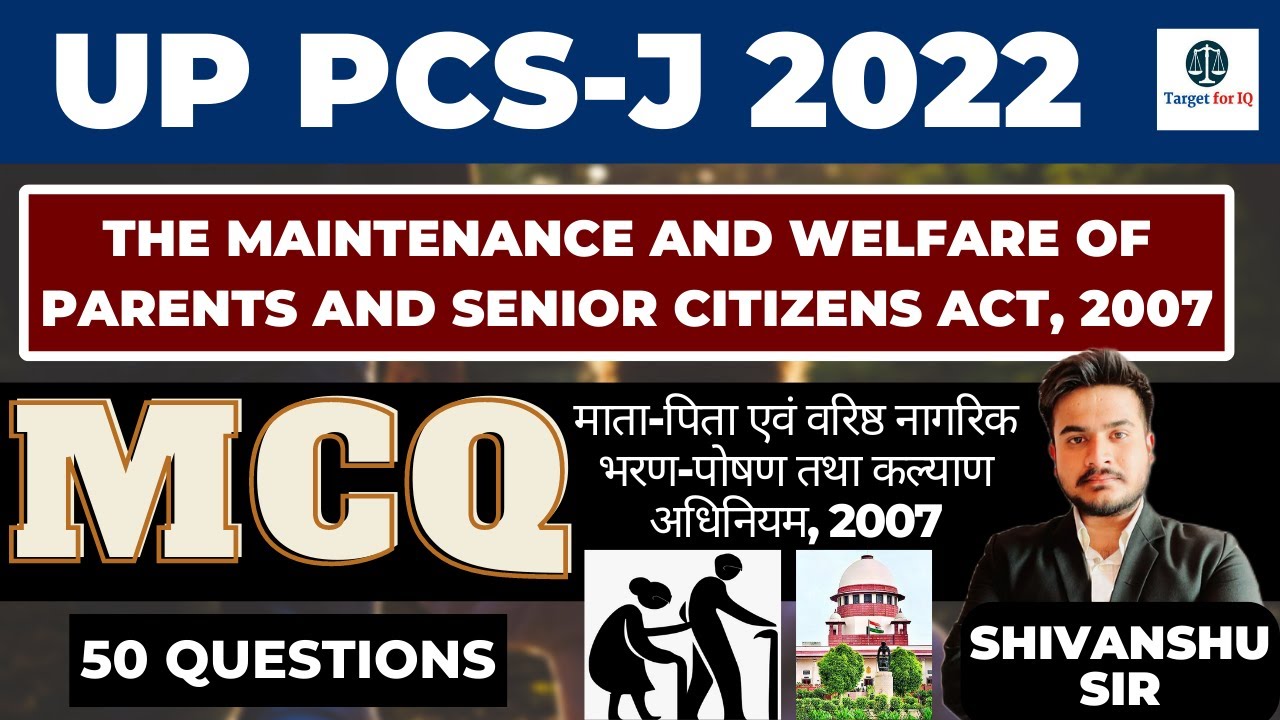 Parents and Senior Citizens Act, 2007 | 50 Important MCQ | By ...