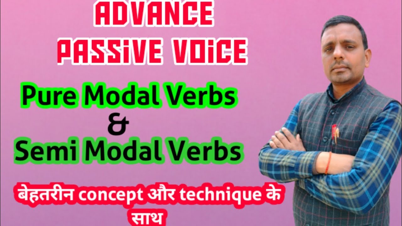 modal verbs - pure Modal Verbs & partial modal verbs in passive voice ...