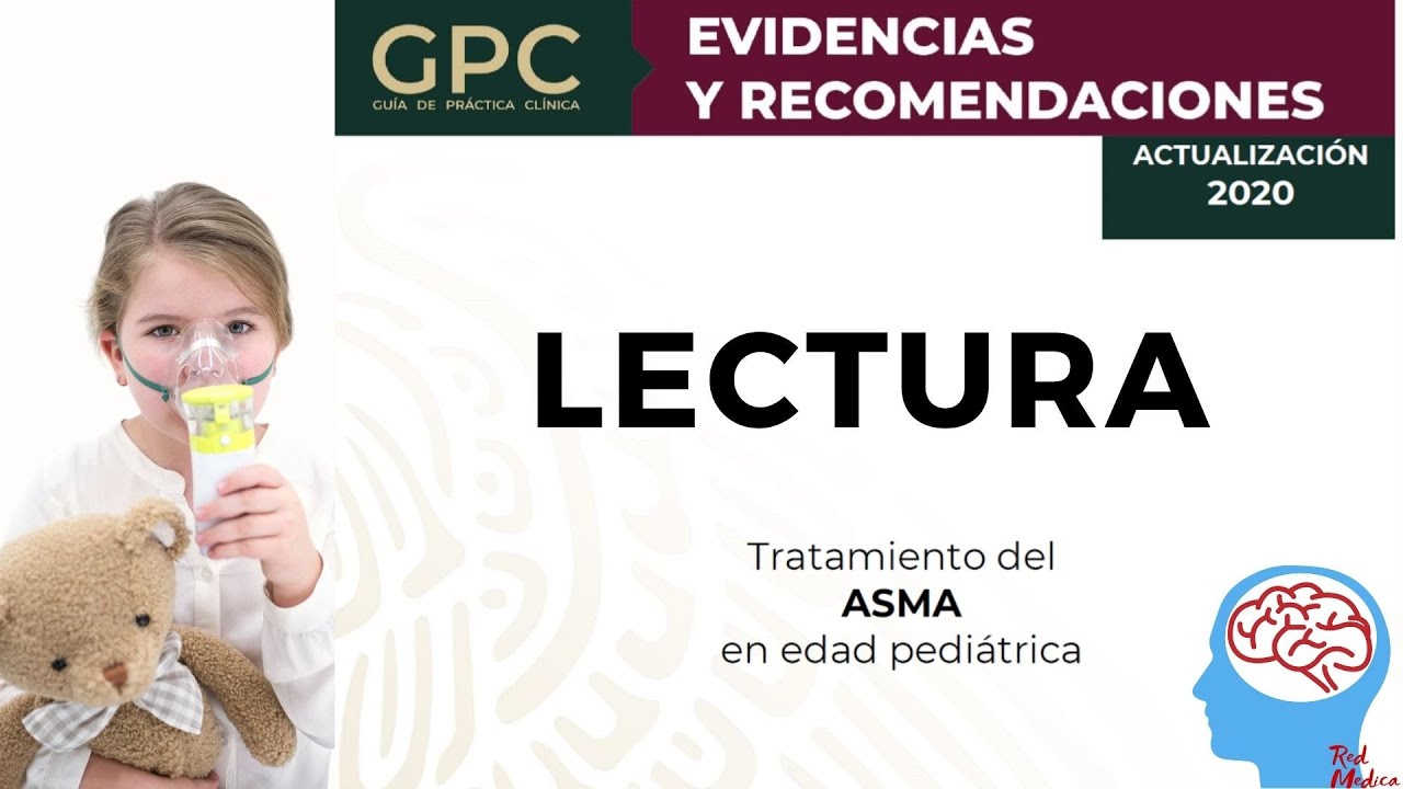 Tratamiento en el asma en pediatría | Lecturas GPC | ENARM - YouTube