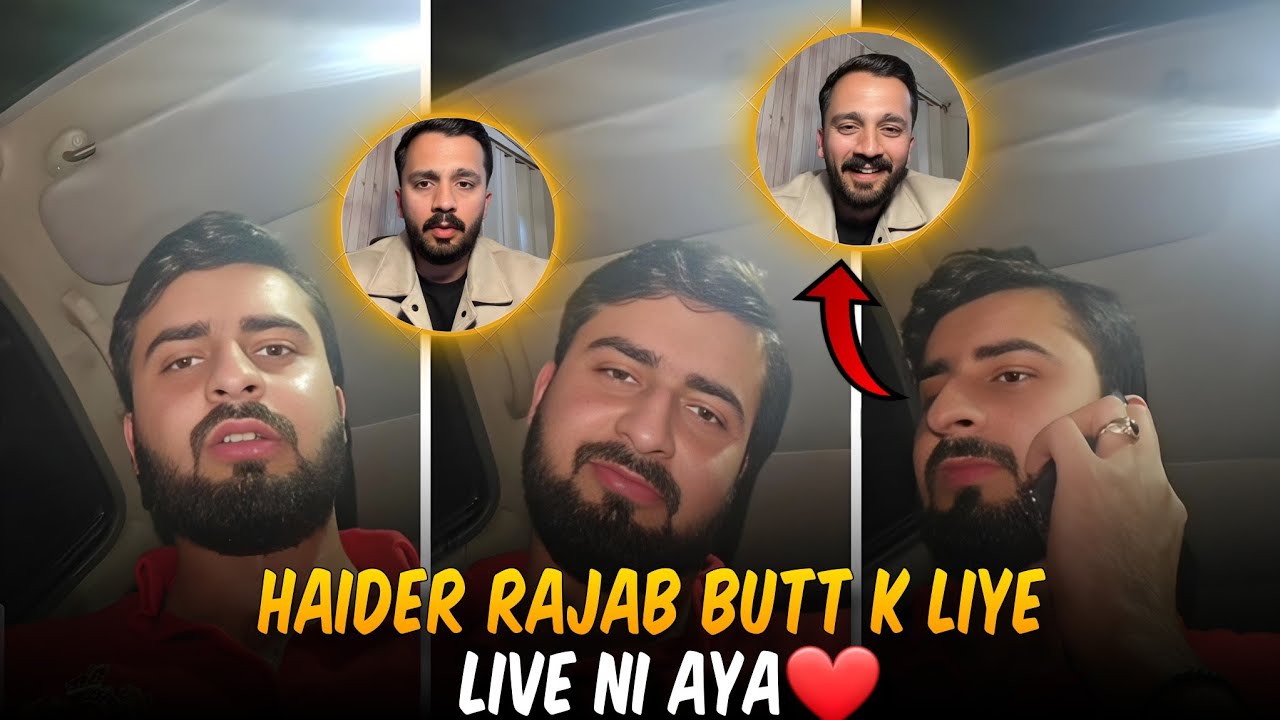 Haider Rajab Butt K Liye Live Ni aya | Haider Live Ku Ni Aya Sab Btaya ...