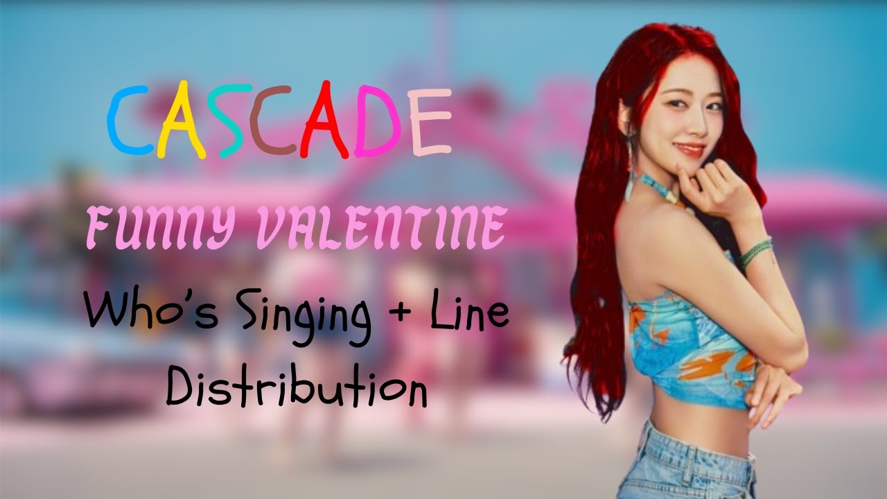 CASCADE (カスケード) - Funny Valentine (Who's Singing + Line Distribution ...